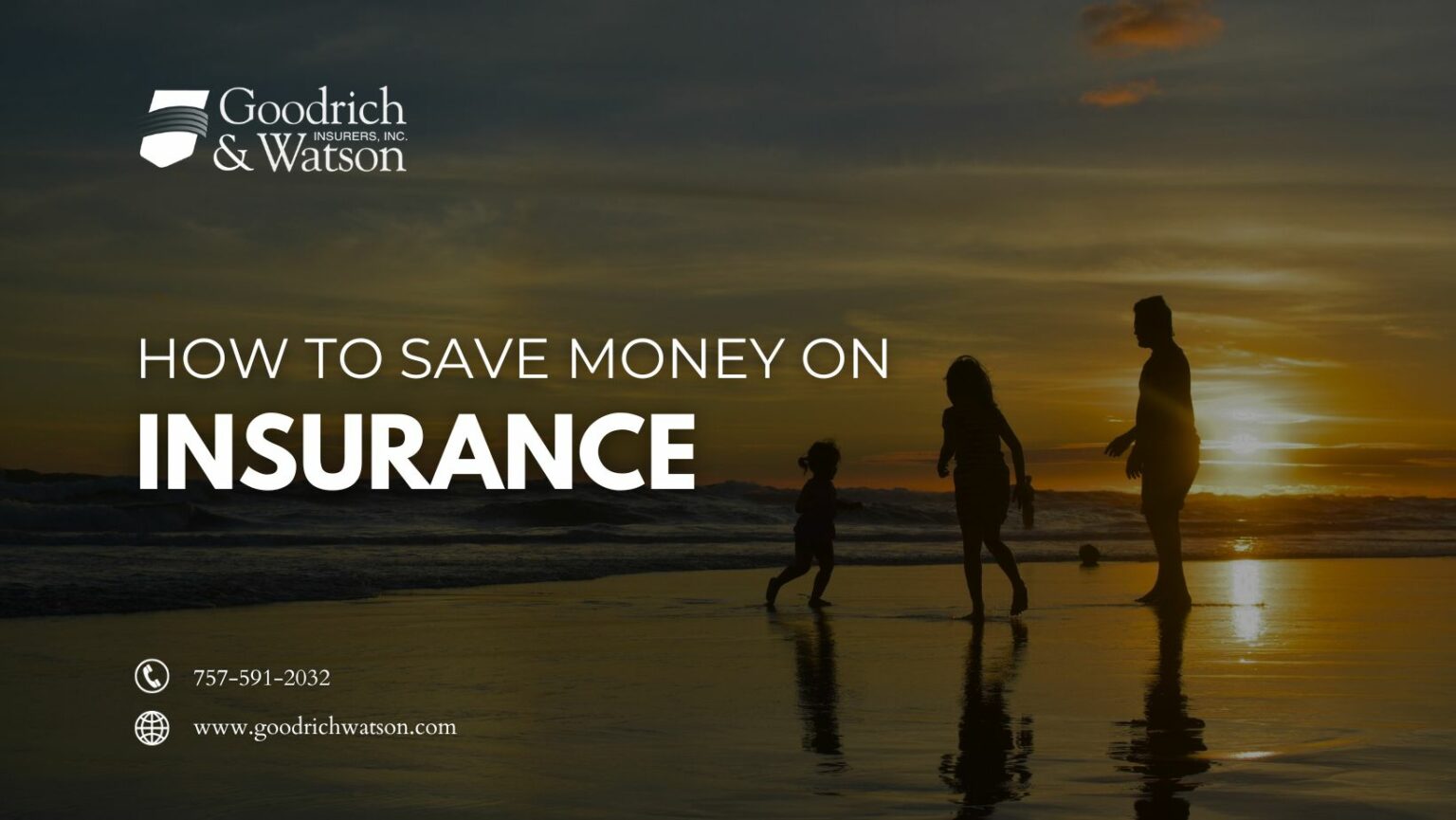How to Save Money on Insurance in Newport News, VA - Goodrich & Watson