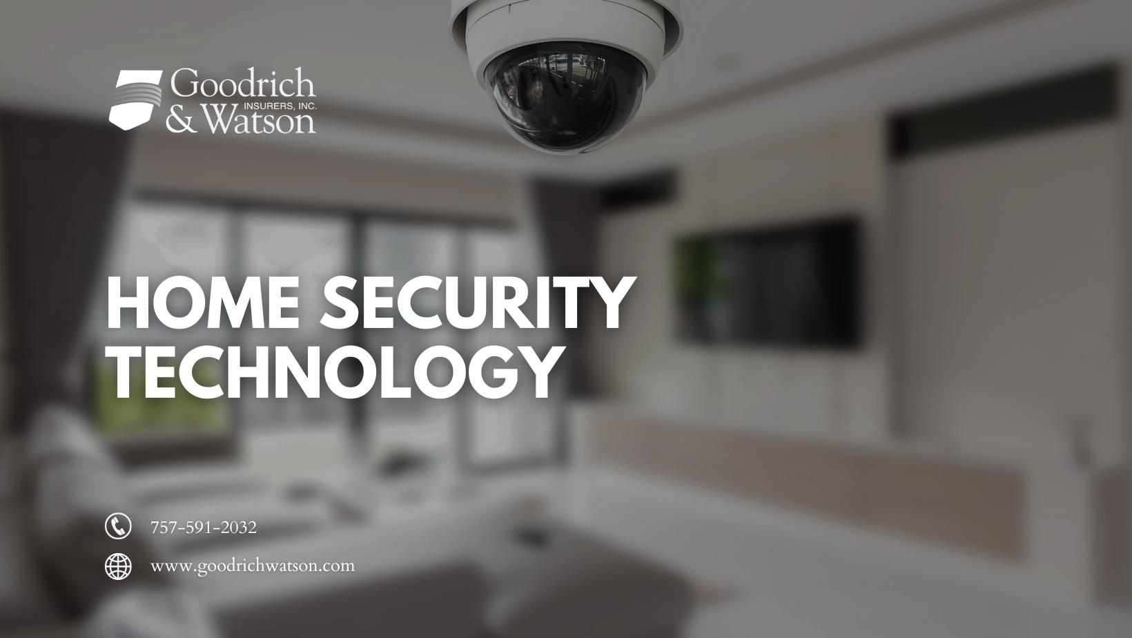 Home Security Technology in Newport News, VA - Goodrich & Watson