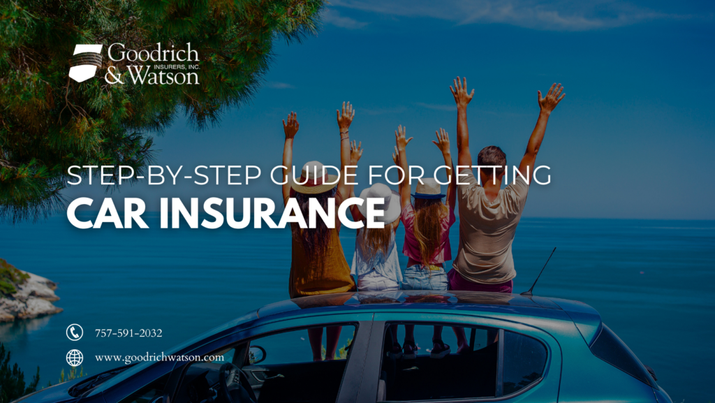 Step-by-Step Guide for Getting Car Insurance - Goodrich & Watson