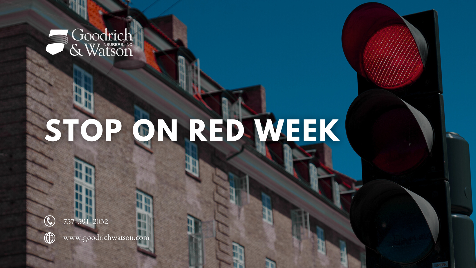 Stop On Red Week - Goodrich & Watson